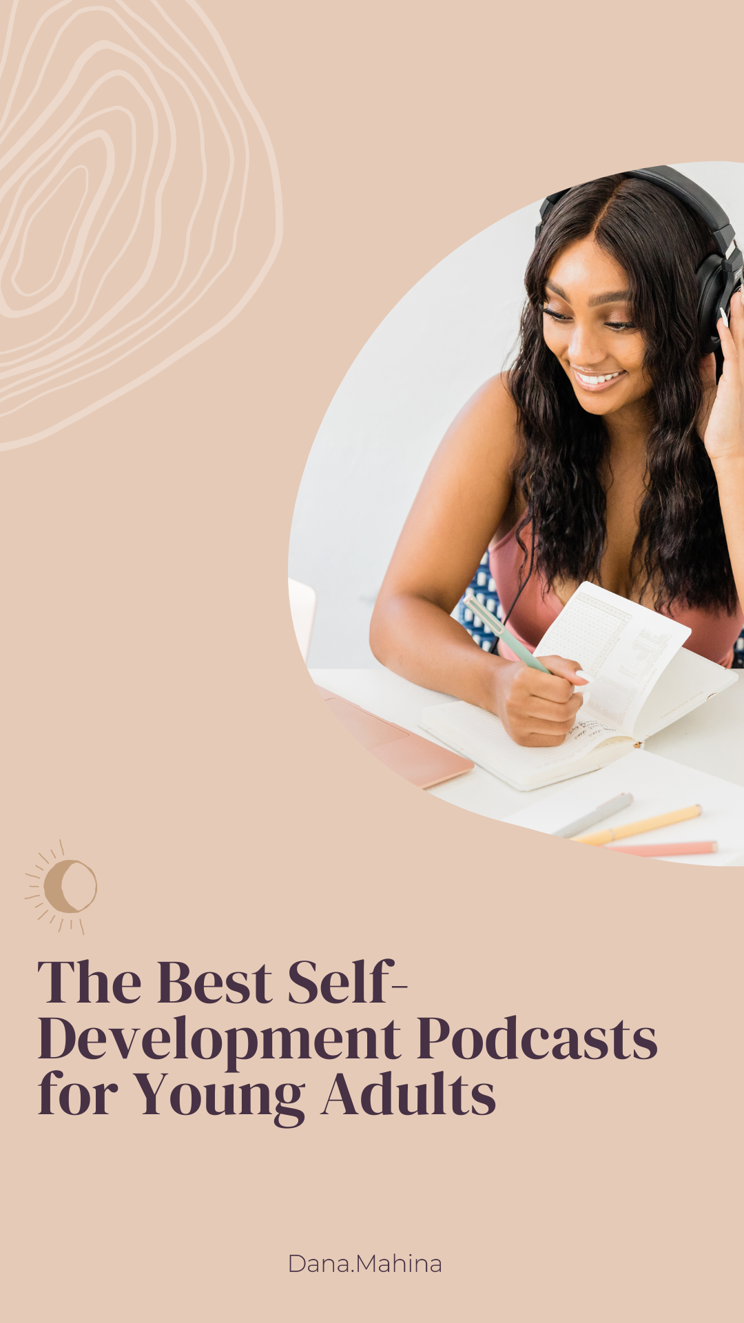 The best self-development podcasts for young adults - Blog Post - Dana ...